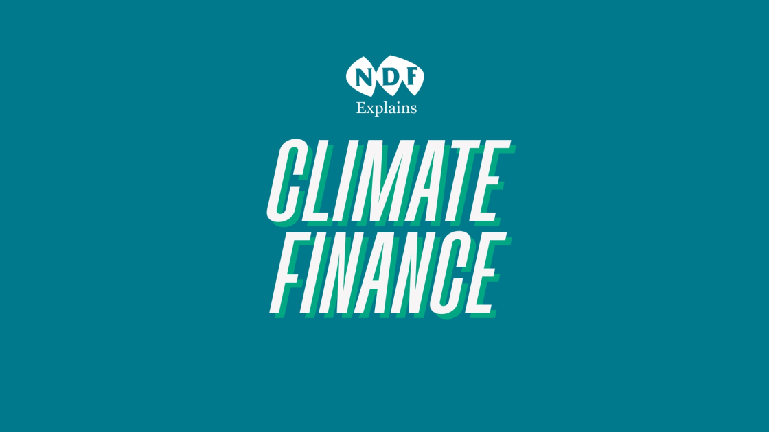 NDF Explains: What is climate finance? - Nordic Development Fund